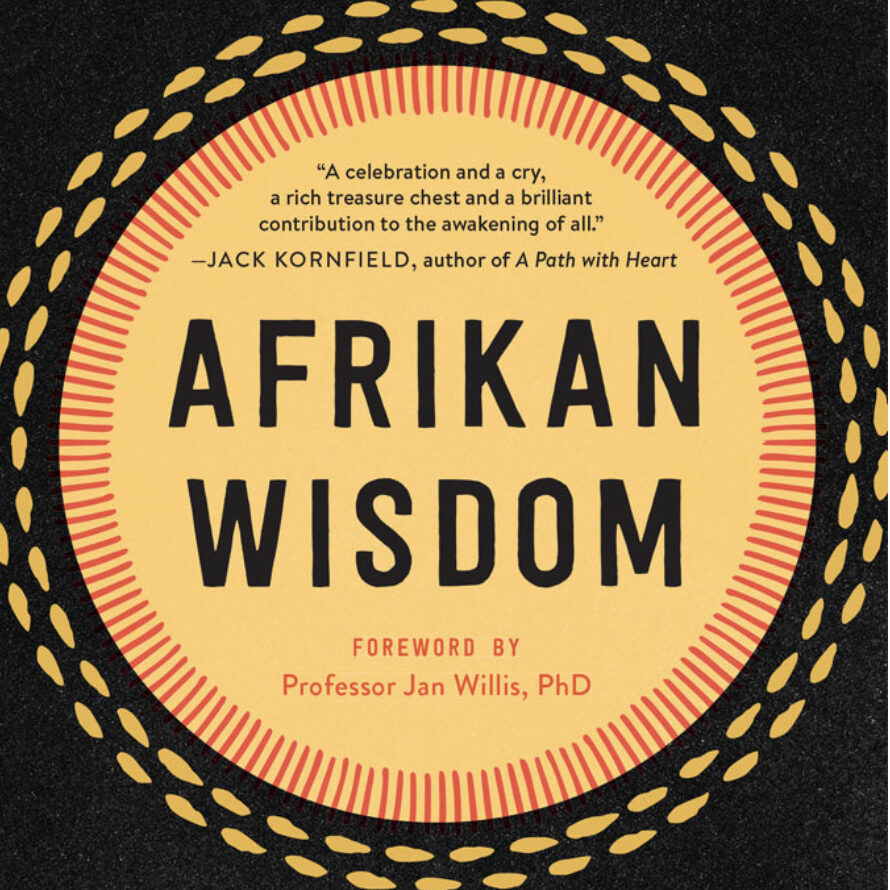 Afrikan Wisdom: New Voices Talk Black Liberation, Buddhism, and Beyond ...